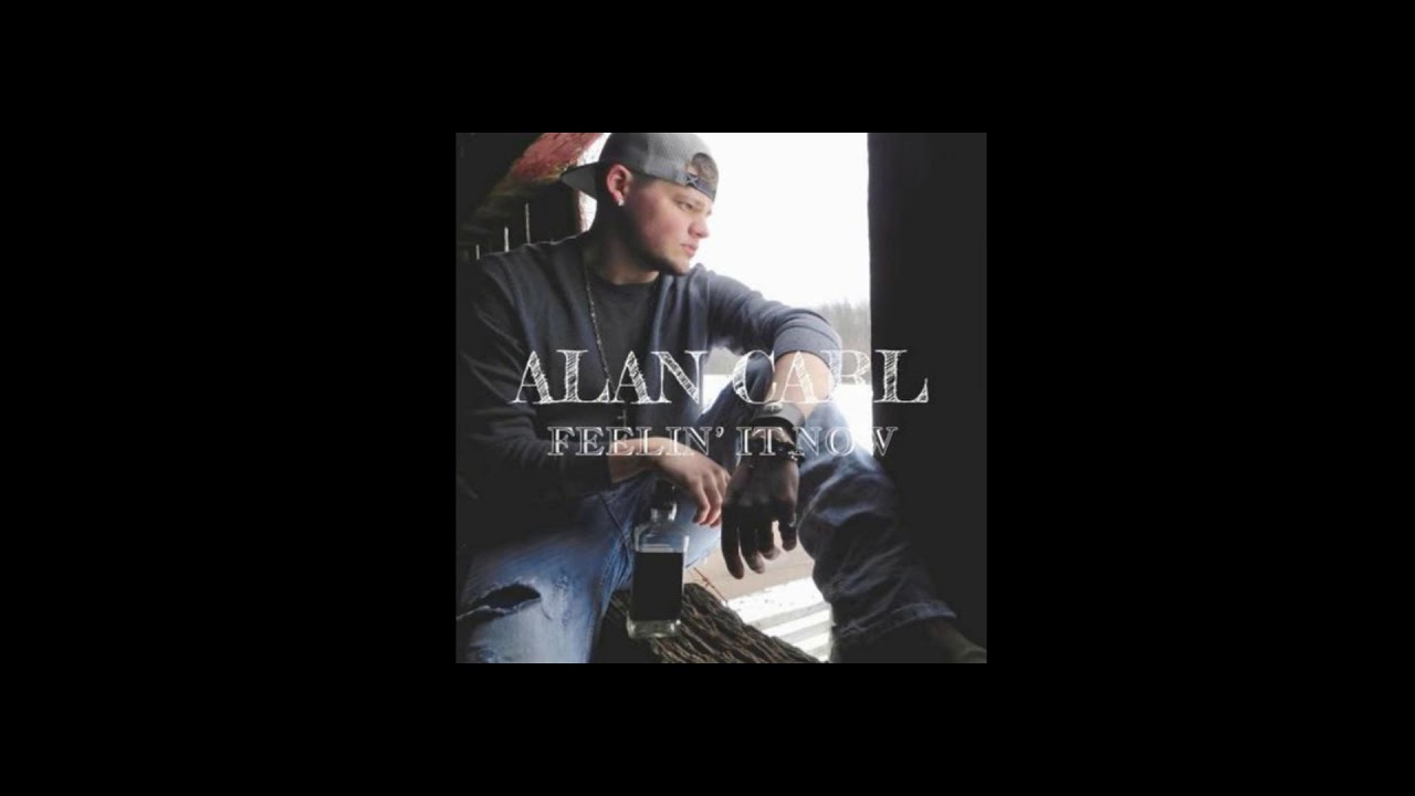Alan Carl — Feelin' it Now - YouTube
