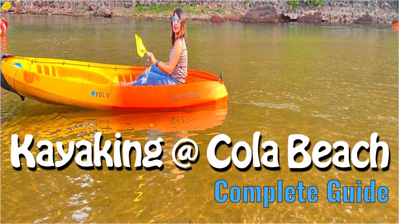 Kayaking At Cola Beach | South Goa | Goa Series 2022 | Niks Expedition ...