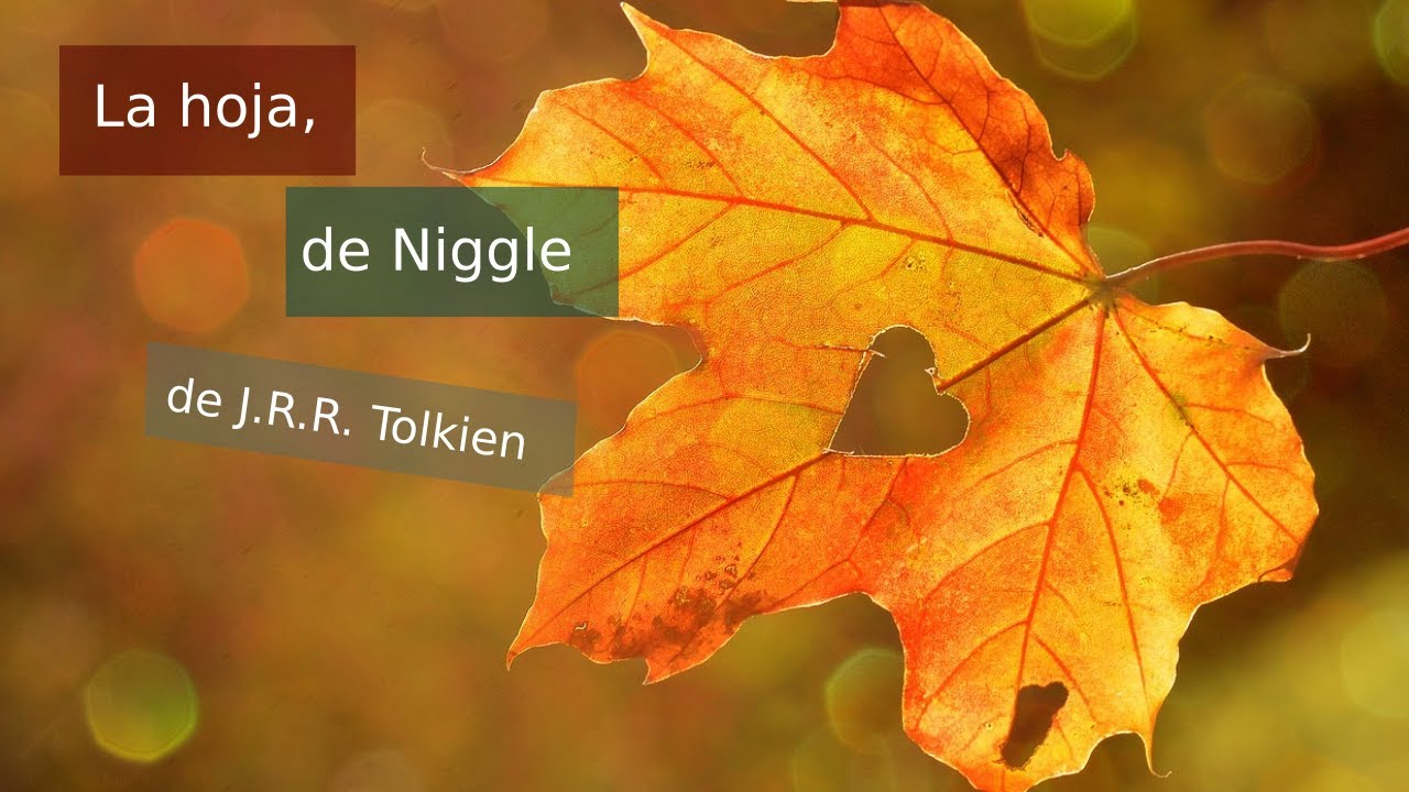Hoja, de Niggle, de J.R.R. Tolkien - Audiolibro - YouTube