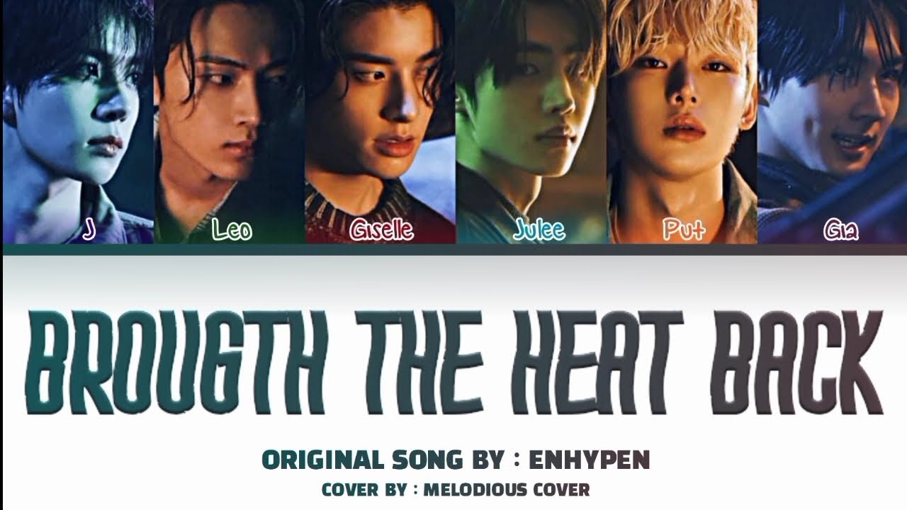ENHYPEN - BROUGHT THE HEAT BACK @ENHYPENOFFICIAL || COVER BY MELODIOUS ...