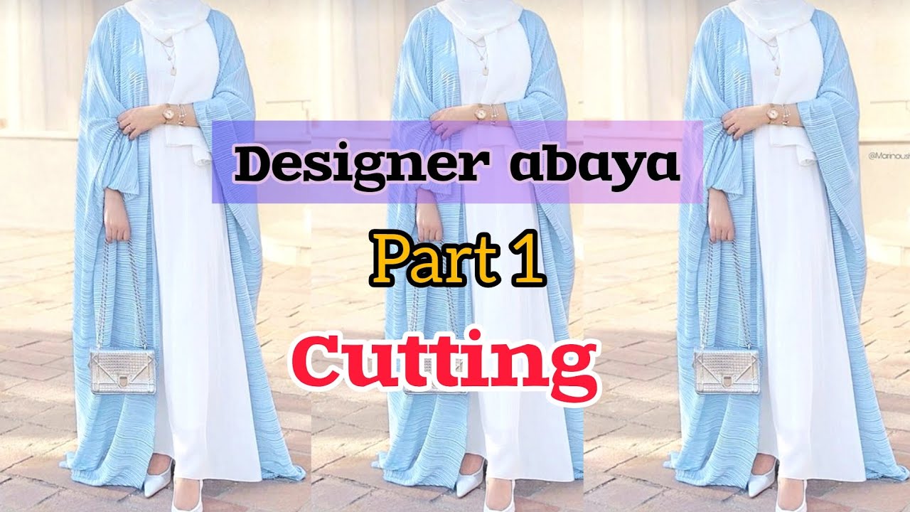 Designer Abaya Cutting Tutorial | Part 1 ️ | Easy & Stylish Abaya ...