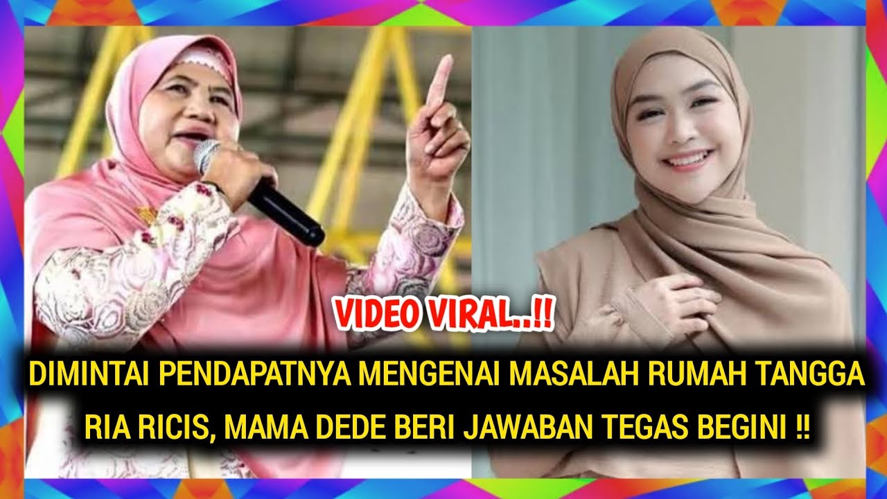 DIMINTAI PENDAPATNYA MENGENAI MASALAH RUMAH TANGGA RIA RICIS, MAMA DEDE ...