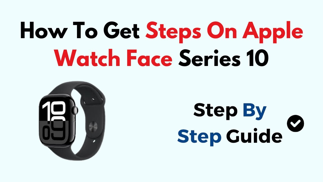How To Get Steps On Apple Watch Face Series 10 YouTube how-to-get-steps-on-apple-watch-face-series-10-youtube