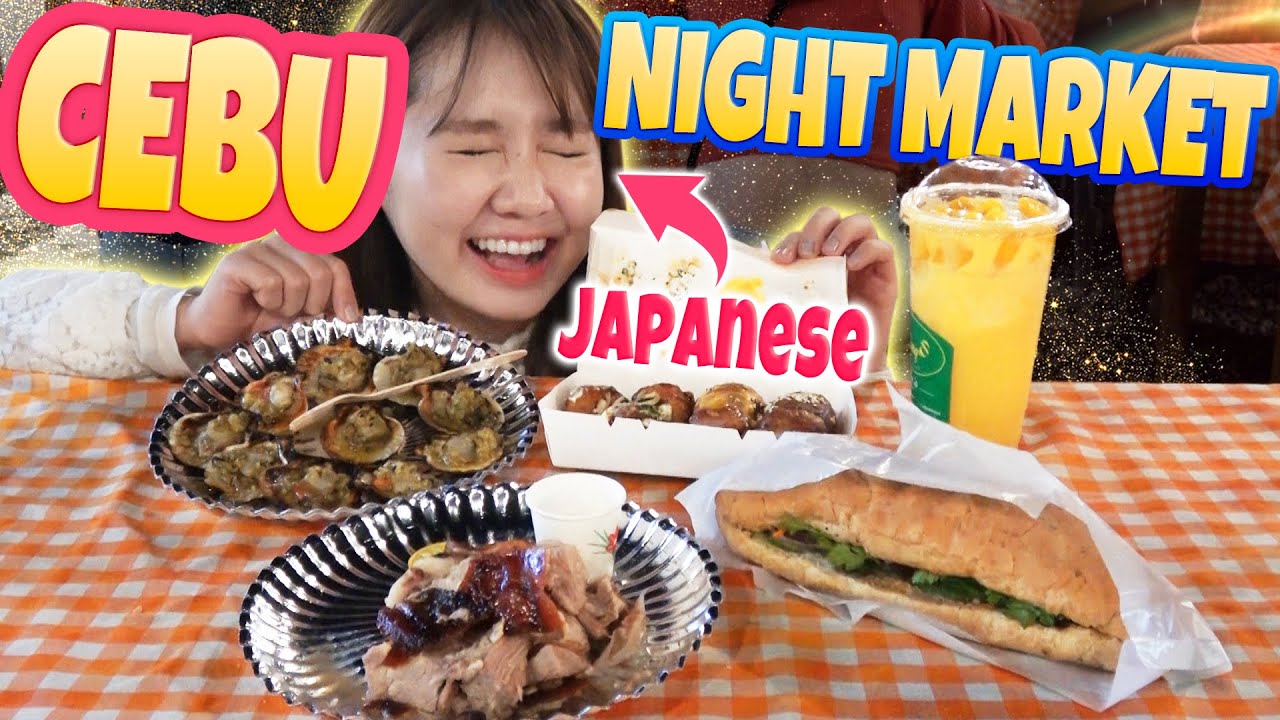 Japanese Tried CEBU Night Market Food At SUGBO MERCADO! - YouTube