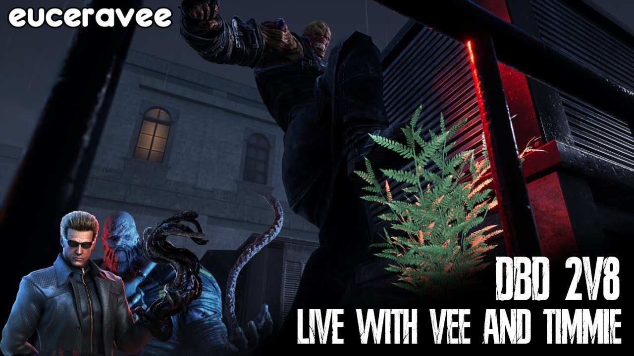 Dead by Daylight 2v8, Live with Vee and Timmie! - YouTube