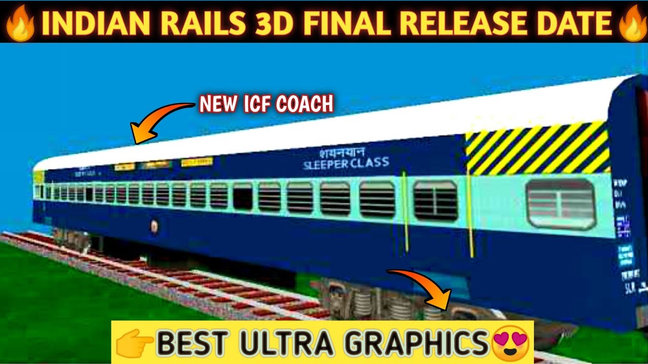 Indian Rails 3D Final Release Date || Ultra Graphics Train Game | New ...