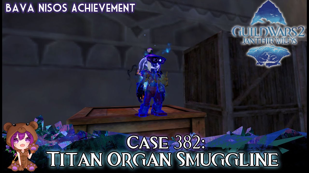GW2 Case 382: Titan Organ Smuggline achievement - YouTube