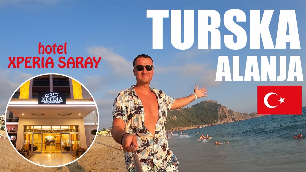 Letovanje u Alanji, Turska (hotel XPERIA SARAY BEACH) VLOG ||2022|| HD ...