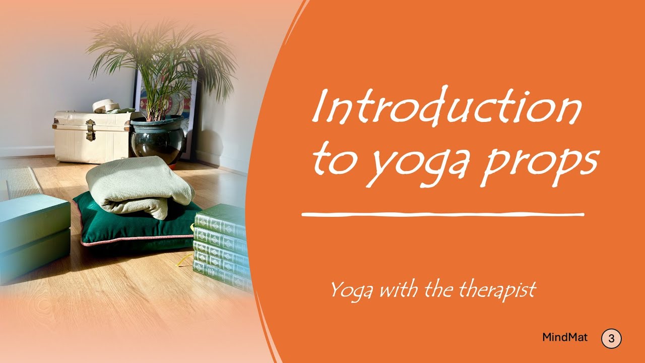 Introduction to yoga props. How to use yoga props. - YouTube