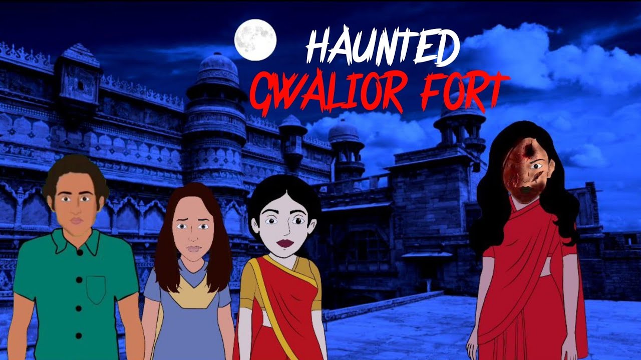 Haunted Gwalior Fort - horror story | सच्ची कहानी | story studio hub ...