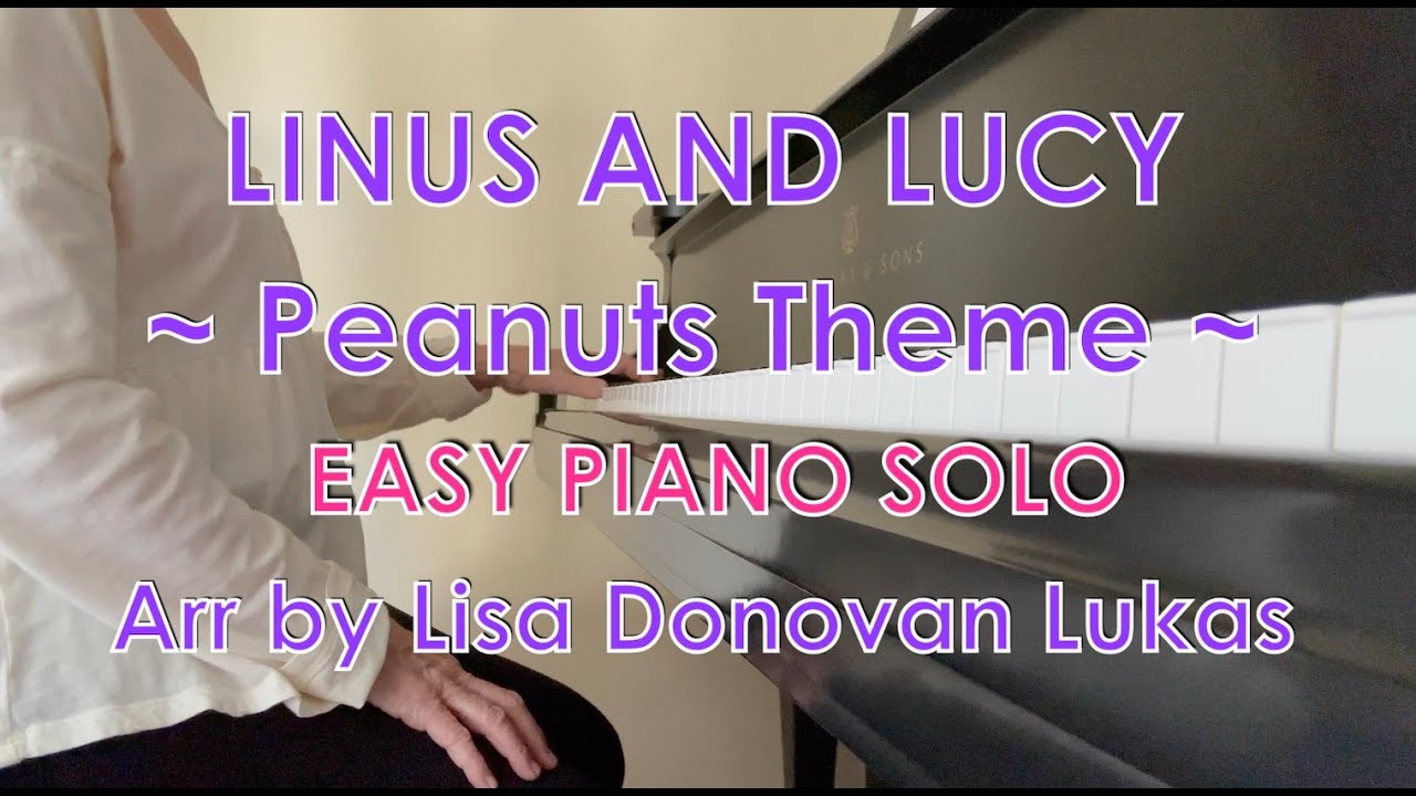 Linus and Lucy (Peanuts Theme) - (EASY Piano Solo) - Piano Cover + Sheet Music - YouTube