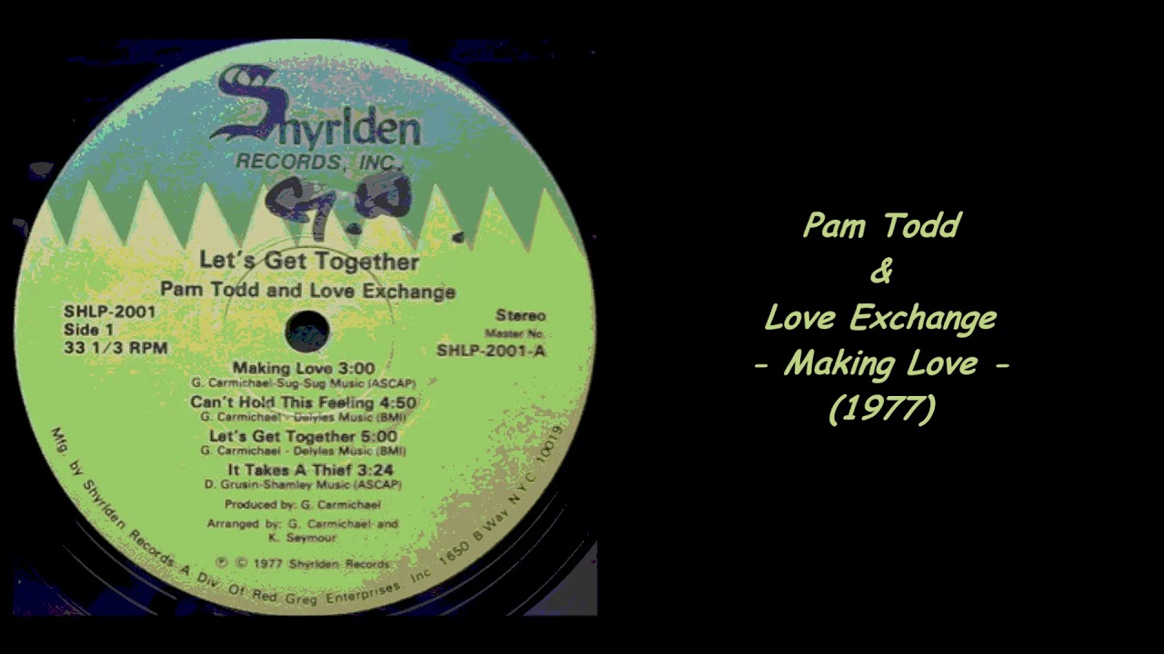 Pam Todd & Love Exchange - Making Love (1977) - YouTube