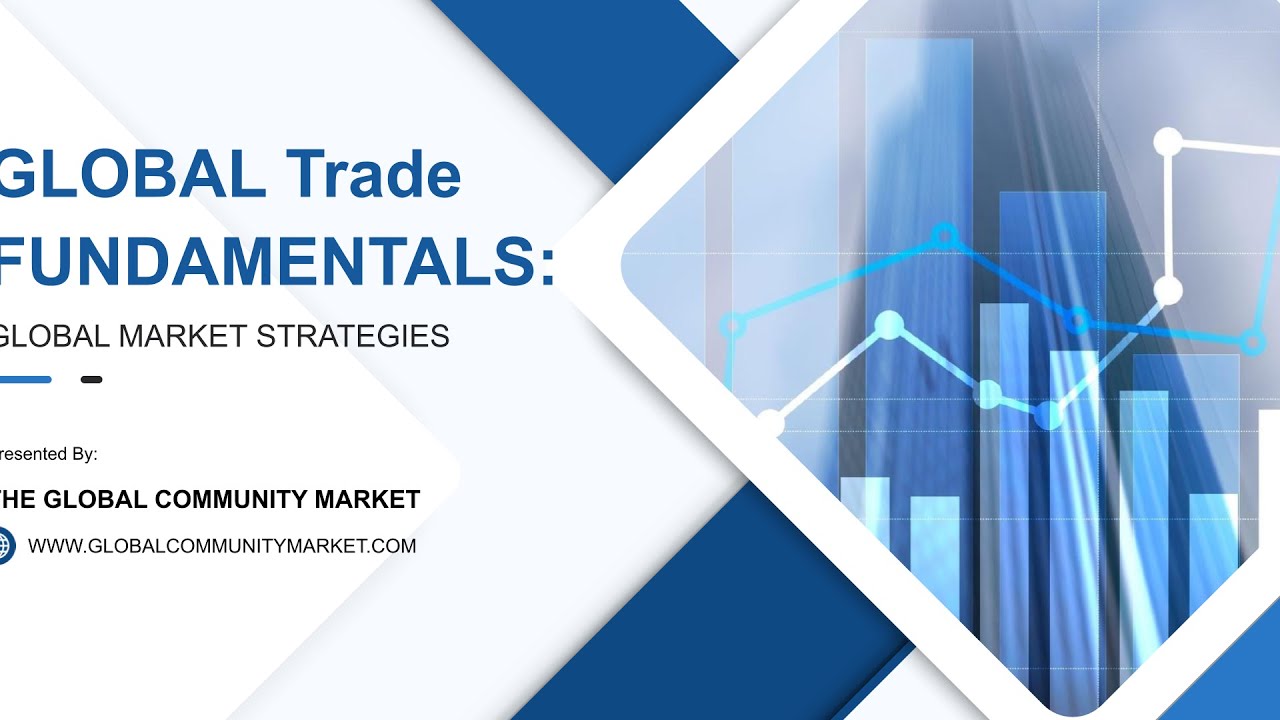 Global Trade Fundamentals - YouTube