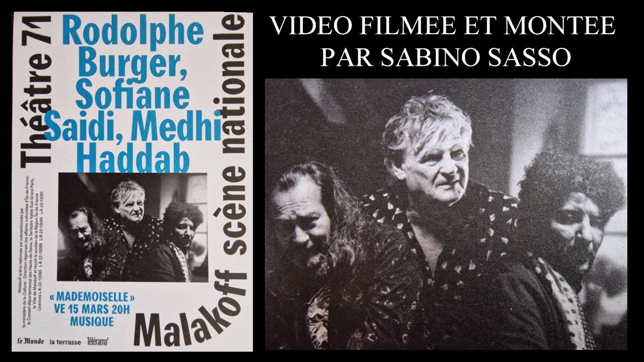 RODOLPHE BURGER, SOFIANE SAIDI ET MEDHI HADDAB. "MADEMOISELLE" AU THEATRE 17 MALAKOFF LE 15/03 ...