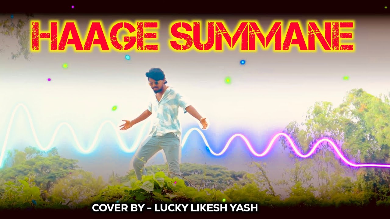 Haage Summane | Cover Song | Kannada | Lucky Likesh Yash | - YouTube