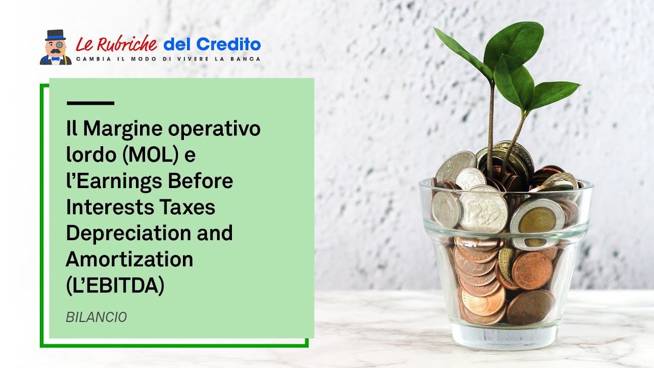 IL MOL E L’EBITDA – Le principali differenze - YouTube
