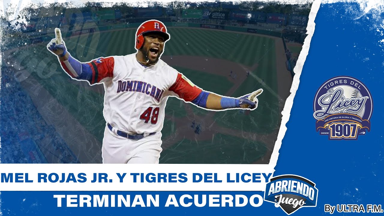 MEL ROJAS JR. Y TIGRES DEL LICEY TERMINAN ACUERDO | QUIEN MAS PARA EL ...