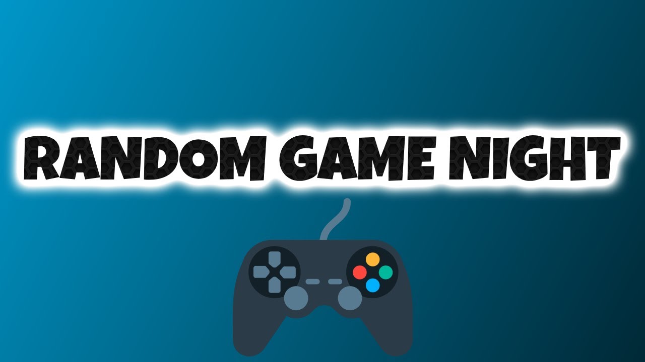 Random Game night - YouTube