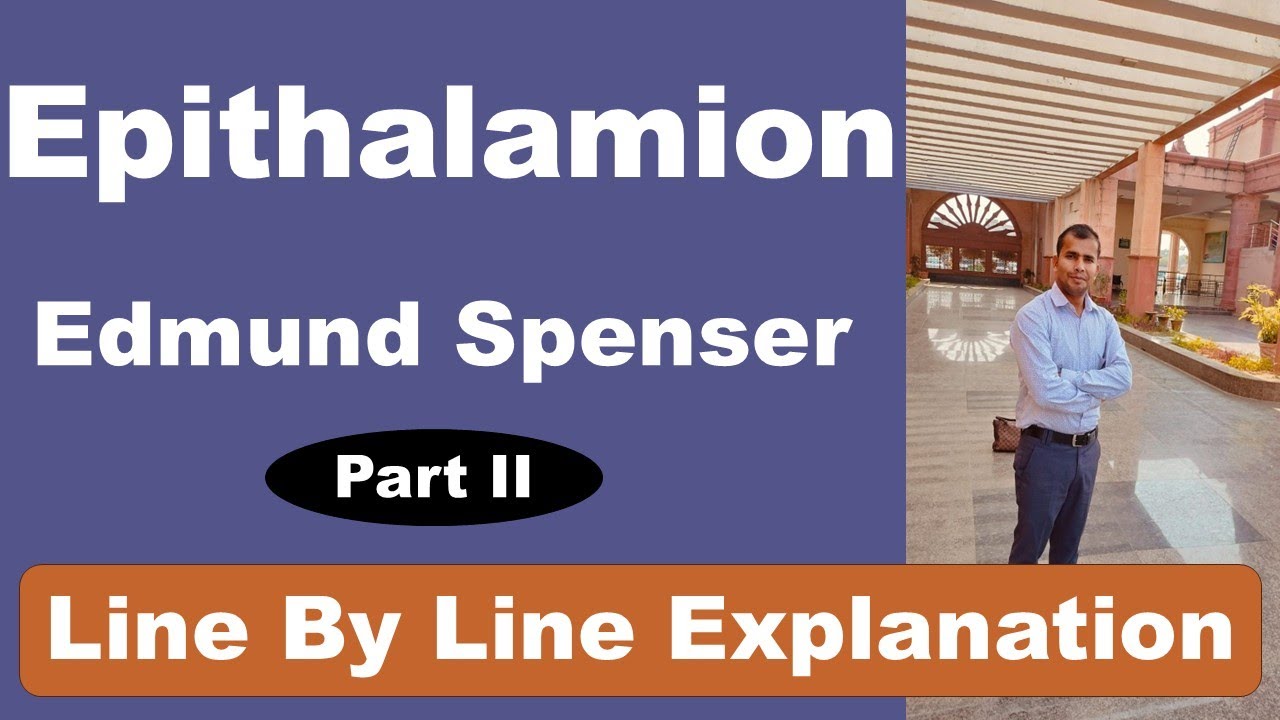 Epithalamion By Edmund Spenser II Line By Line Explanation II Part II ...
