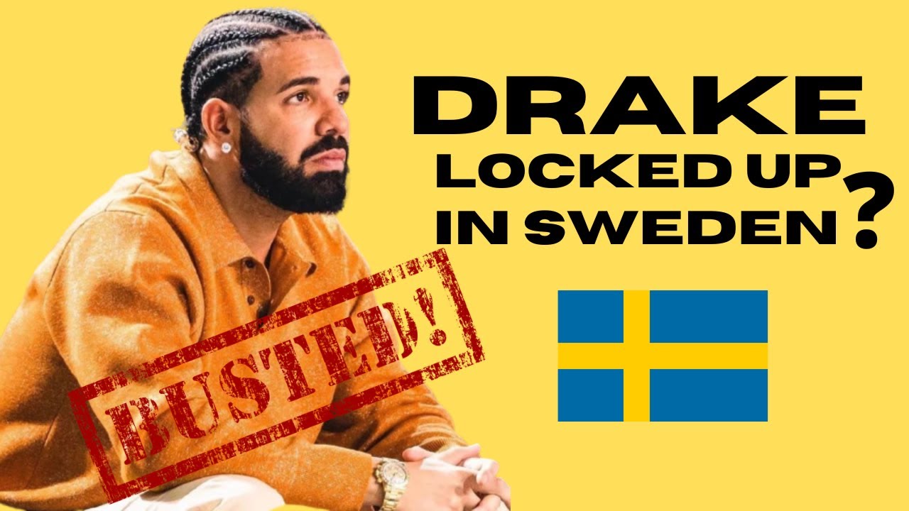 DRAKE Got LOCKED UP In Sweden?? - YouTube