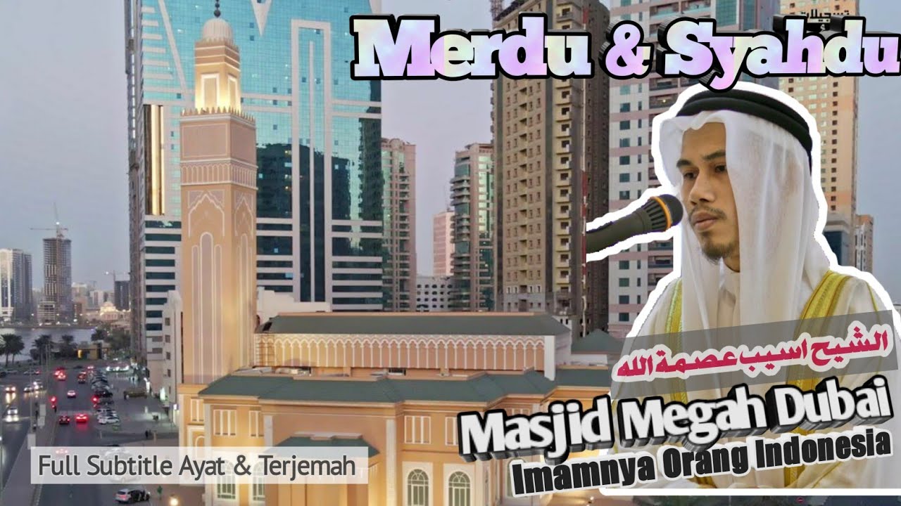 Syeikh Asep Ismatullah | Imam Masjid di Dubai - Suaranya Masya Allah ‼️ ...