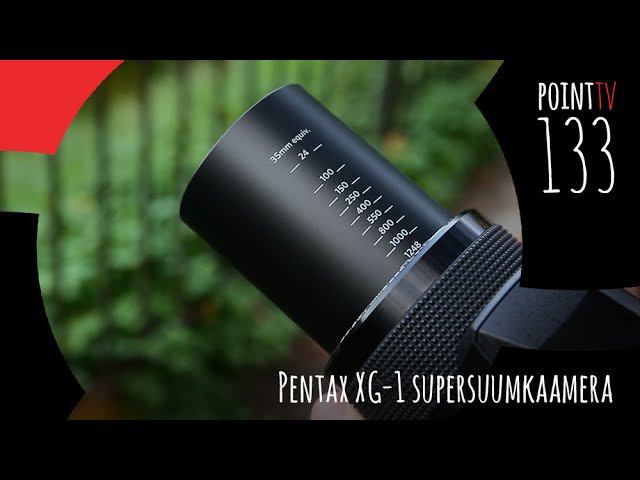 Point TV 133. Pentax XG-1 supersuumkaamera