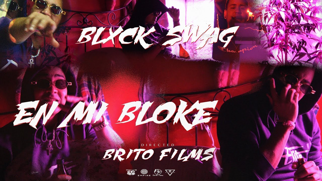 BLXCK SWAG - EN MI BLOKE ( Official Music Video ) - YouTube
