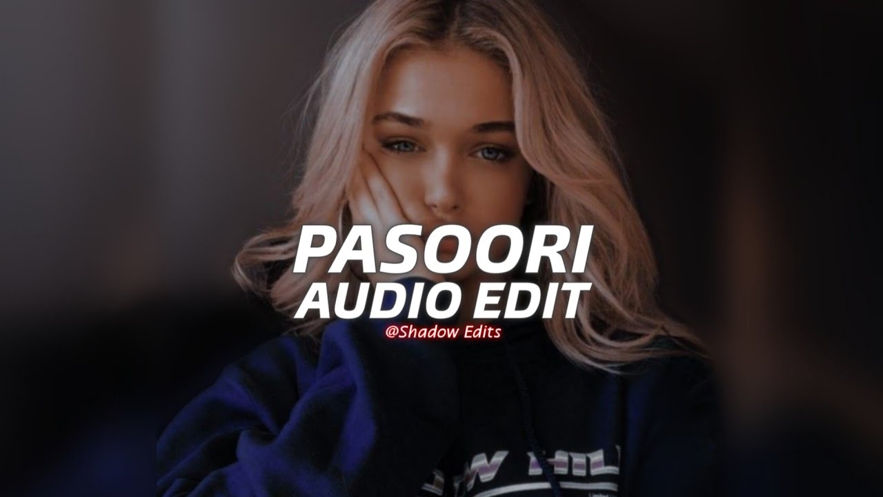 Pasoori - Ali Sethi & Shae Gill『edit audio』