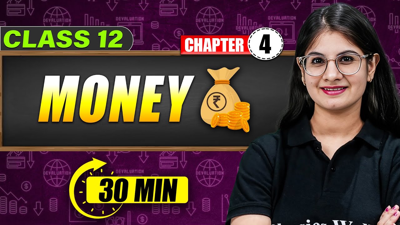 MONEY AND SUPPLY OF MONEY - Full Chapter in 45 Min | Class 12th ...