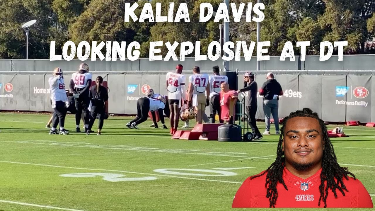 DT Kalia Davis looking Explosive in 49er Drills #49ers - YouTube