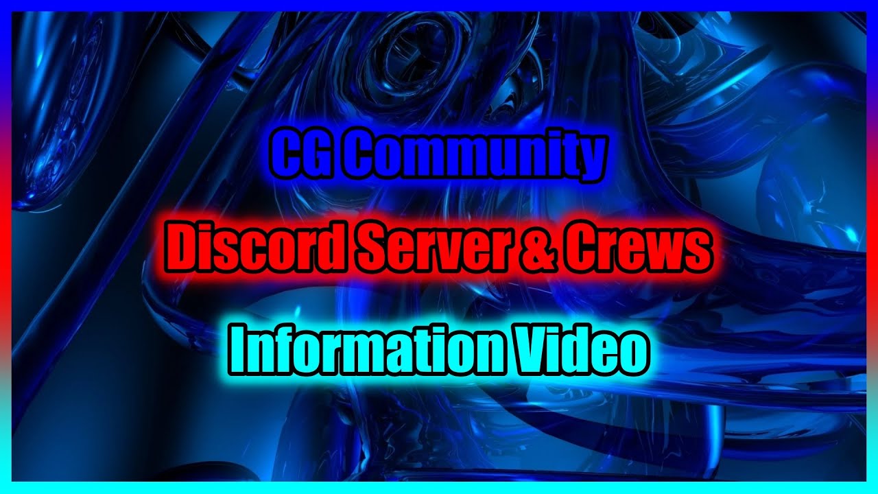 CG community Discord & Crew Information - YouTube
