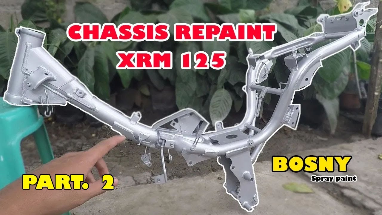 XRM 125 CHASSIS REPAINT USING BOSNY SPRAY PAINT (SILVER) | Episode 2 ...