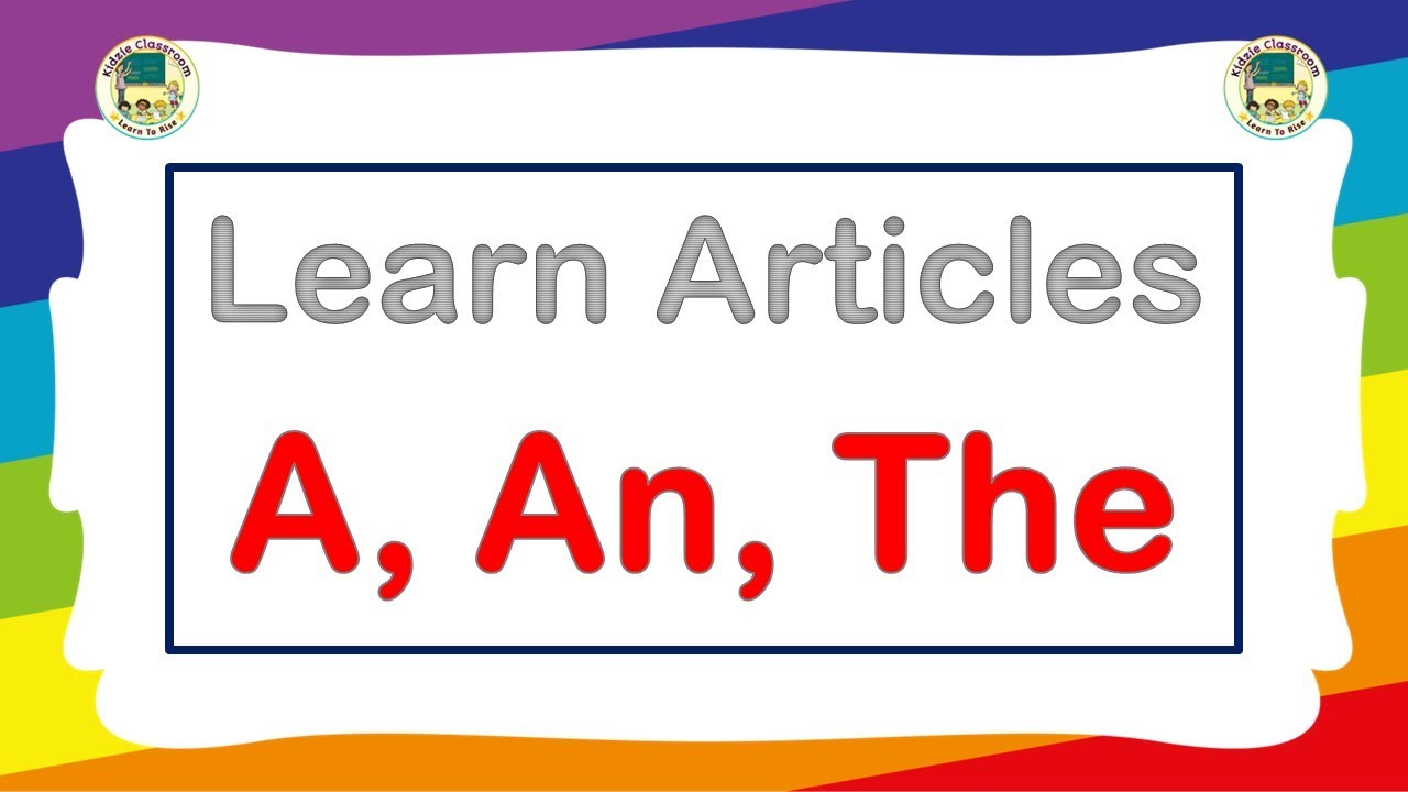 Articles A, An and The | English Grammar & Composition - YouTube