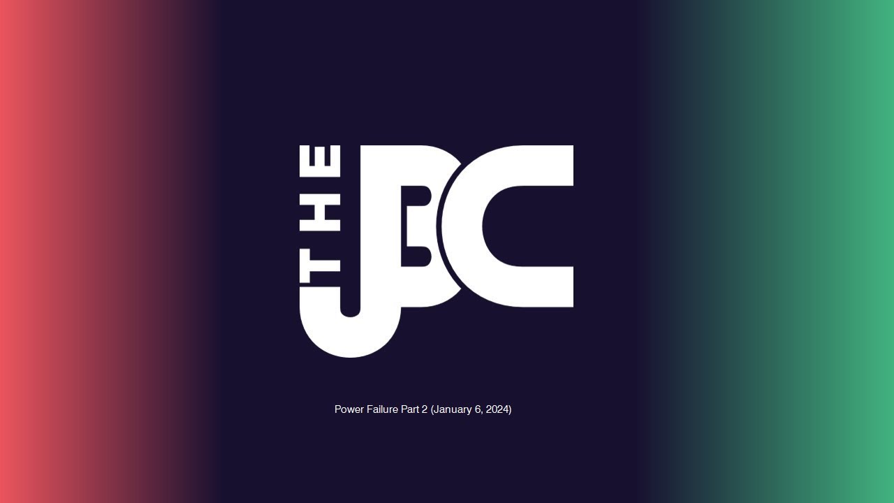 The JBC UK | Power Failure Part 2 (January 6, 2024) - YouTube