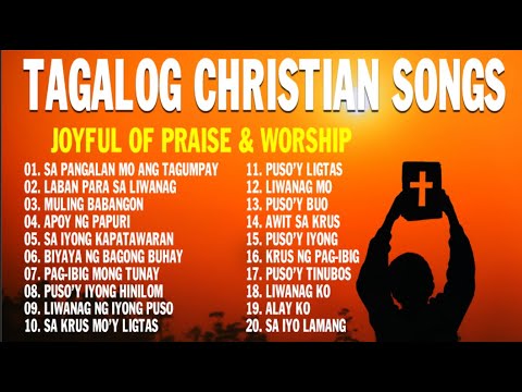 TAGALOG Christian Songs 🎵 90 Minutes of Tagalog Worship Music ️ Pinoy ...