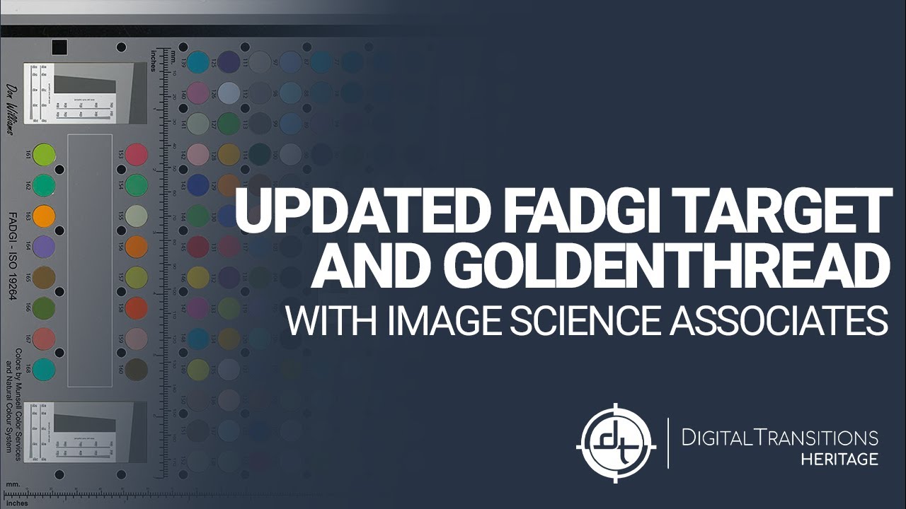 The Updated FADGI 19264 Target and GoldenThread Software - YouTube