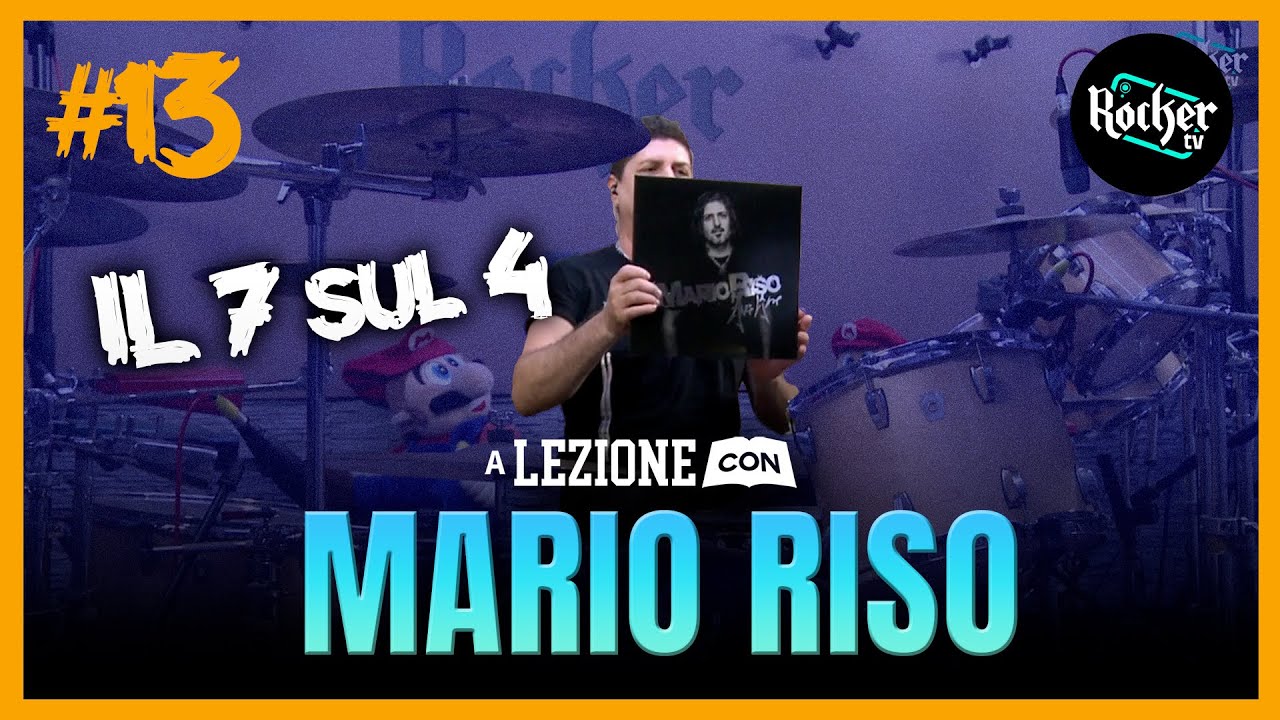 🥁 A LEZIONE CON... : Mario Riso - #13 🥁 - il 7 sul 4 - YouTube