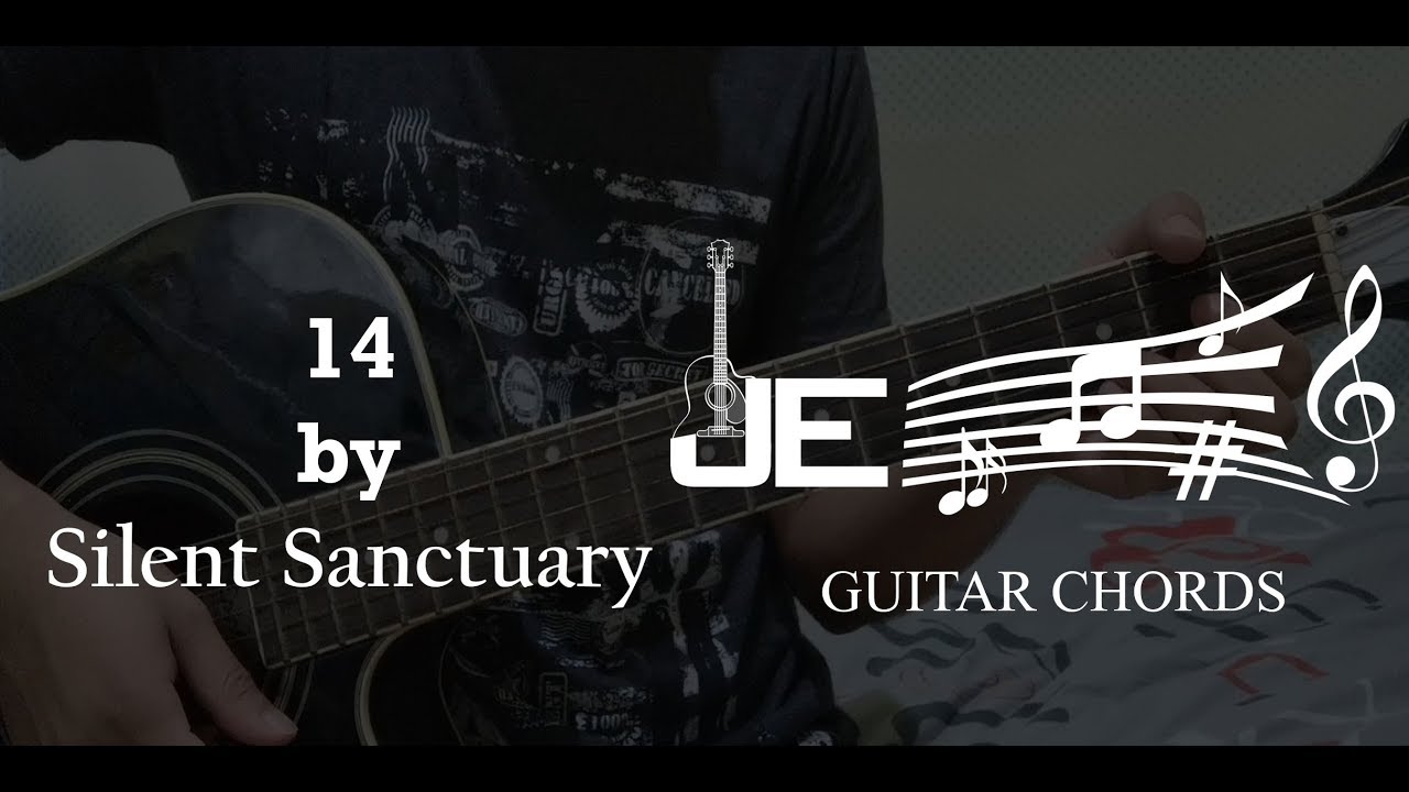 Silent Sanctuary - 14 (Guitar Chords) - YouTube
