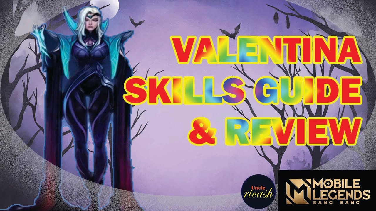 MLBB New Hero Valentina Skills Full Guide & Review | How to Use ...