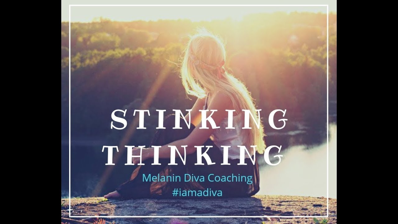 Diva Chat: Stinking Thinking - YouTube