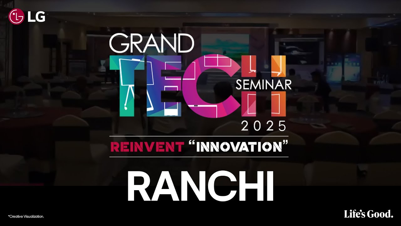 A Showcase of Display Technology at LG Grand Tech Seminar 2025 | Ranchi ...