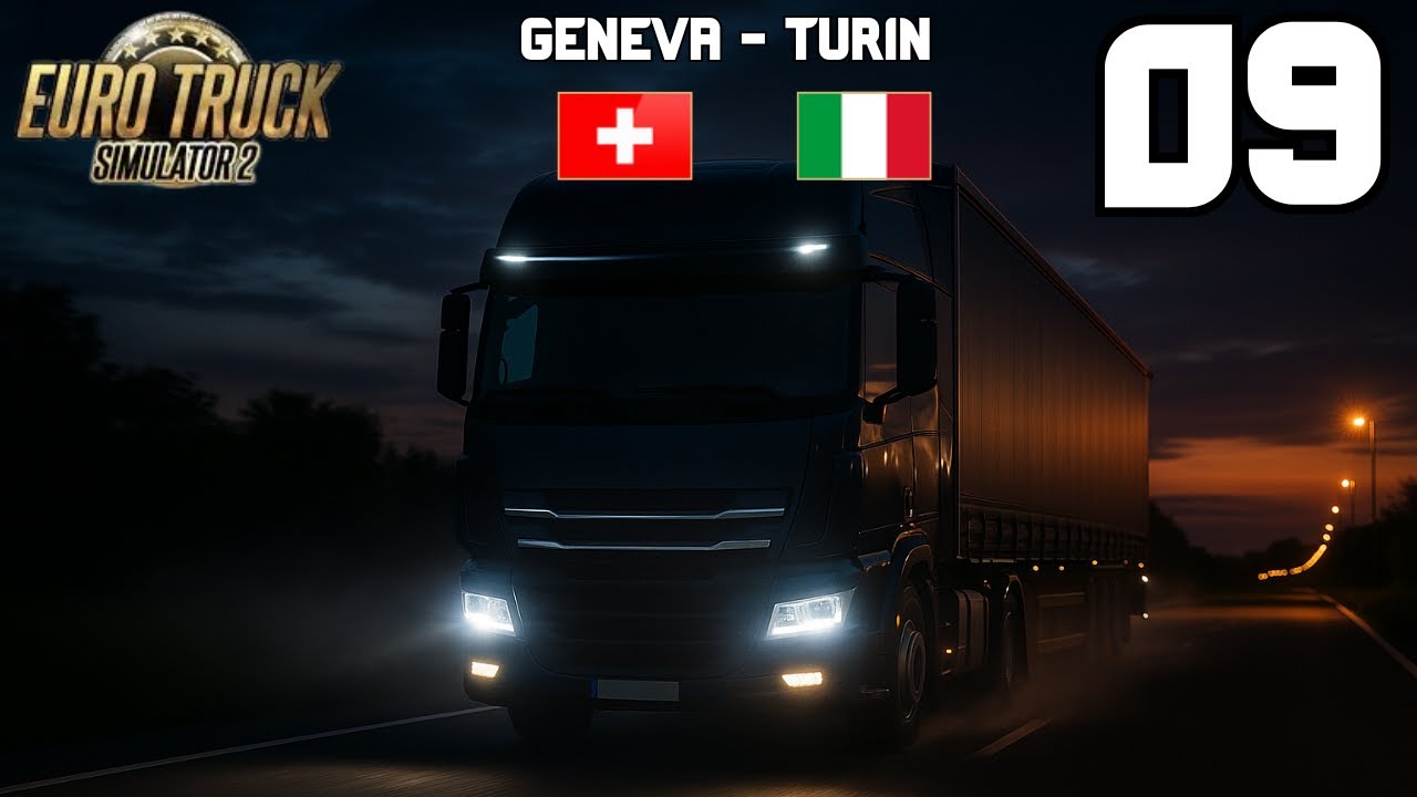 Geneva - Turin [Truck Rims] | Euro Truck Simulator 2 - #9 - YouTube