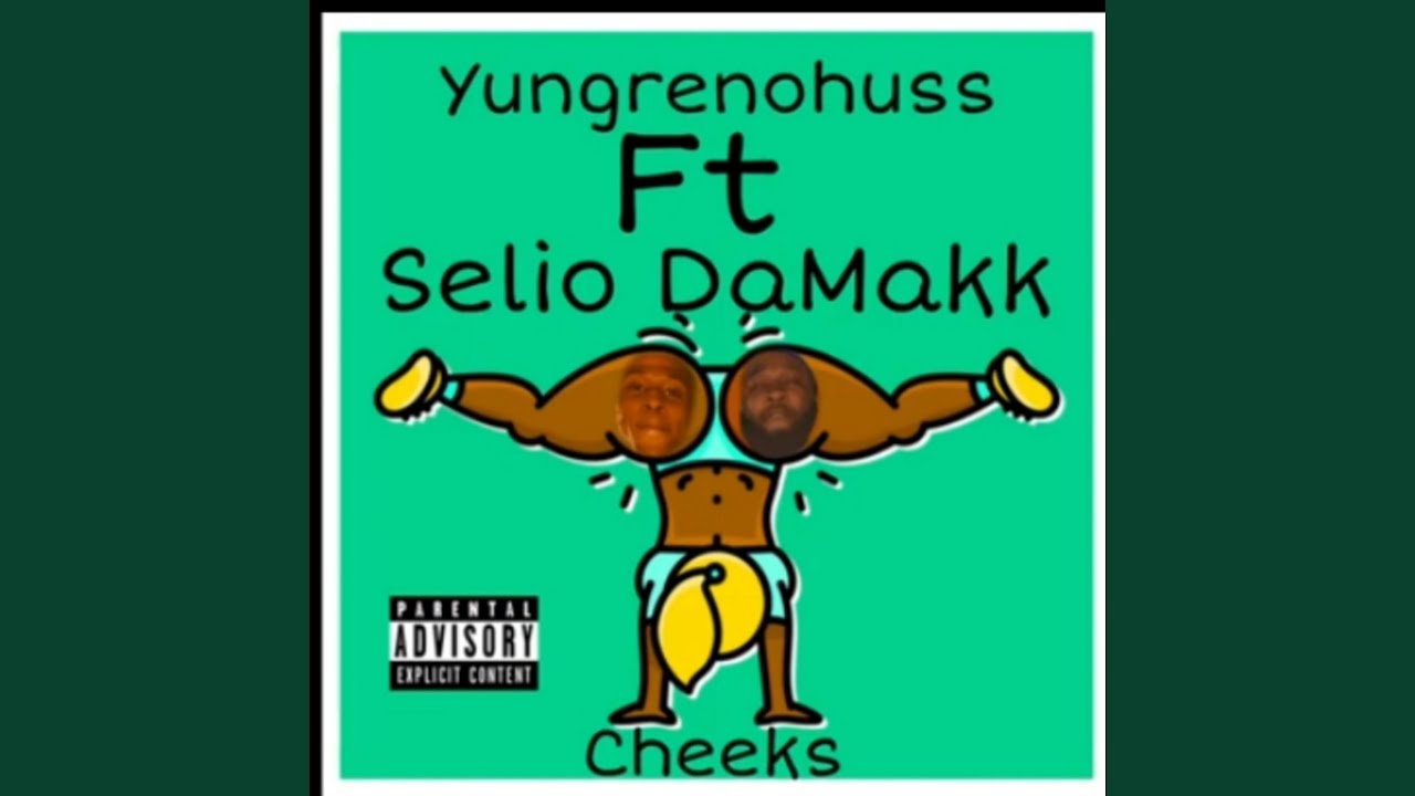 Them Cheeks (feat. Yung Reno Huss) - YouTube
