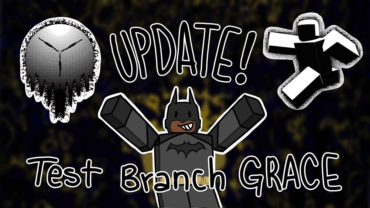 Testing the new Grace Update | Test Branch Update New Mechanics and ...