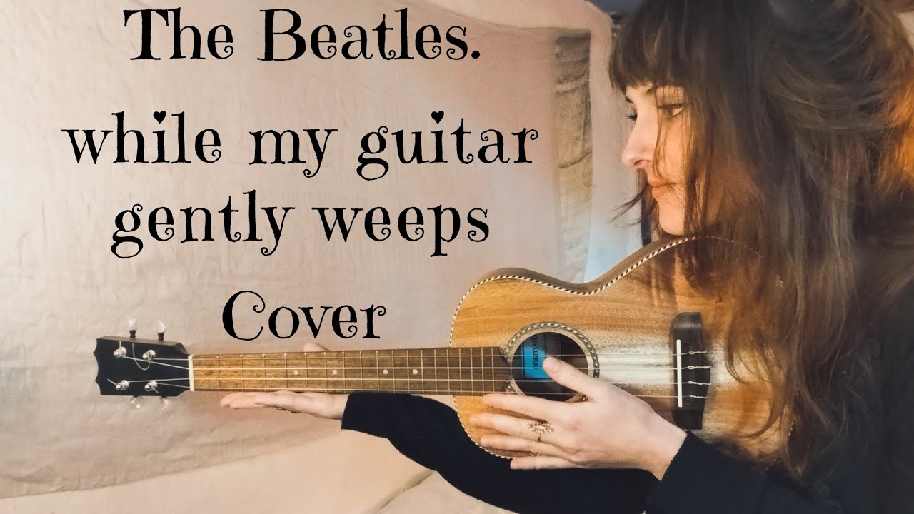 While my guitar gently weeps. Ukulele Tenor Cover #singer #cover # ...