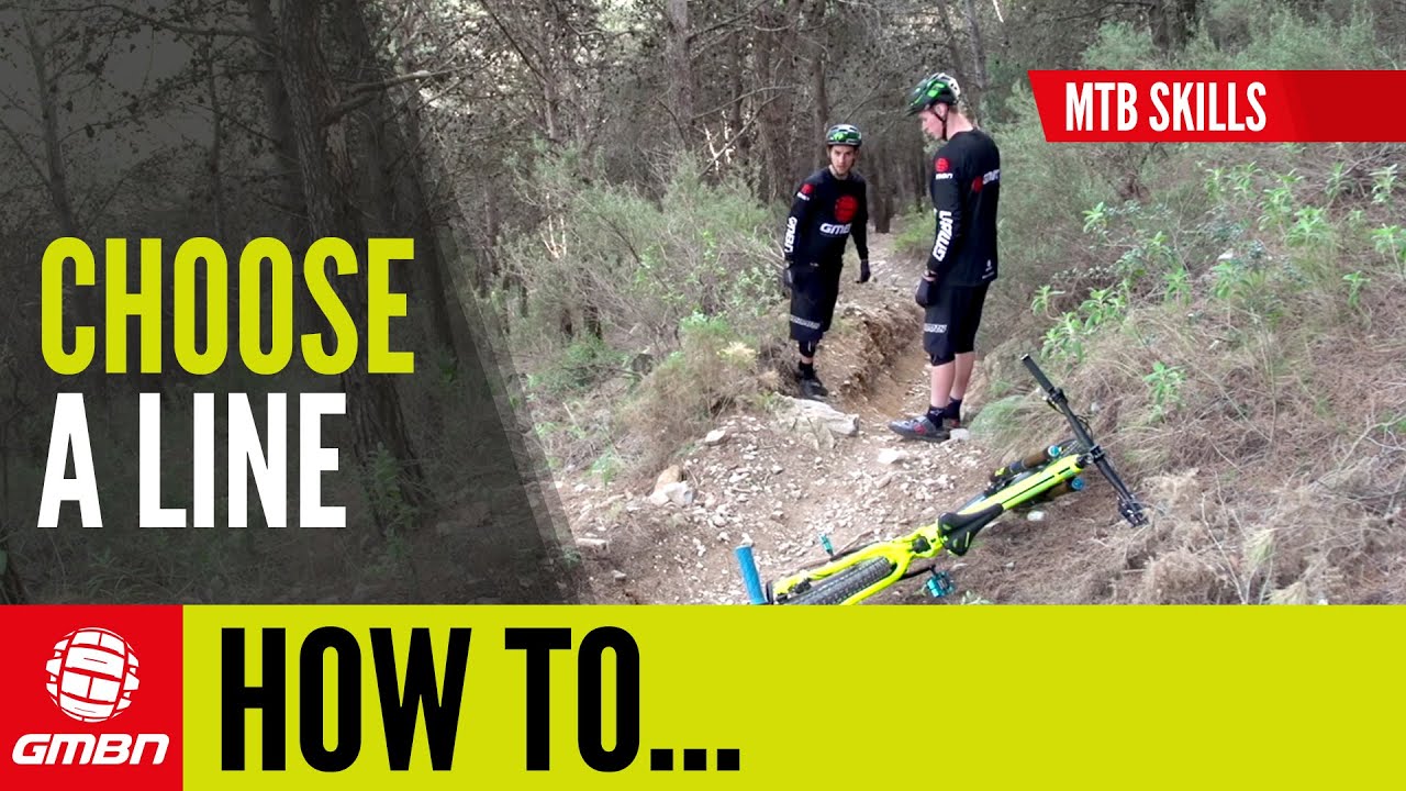 How To Choose A Line | Mountain Bike Skills - YouTube