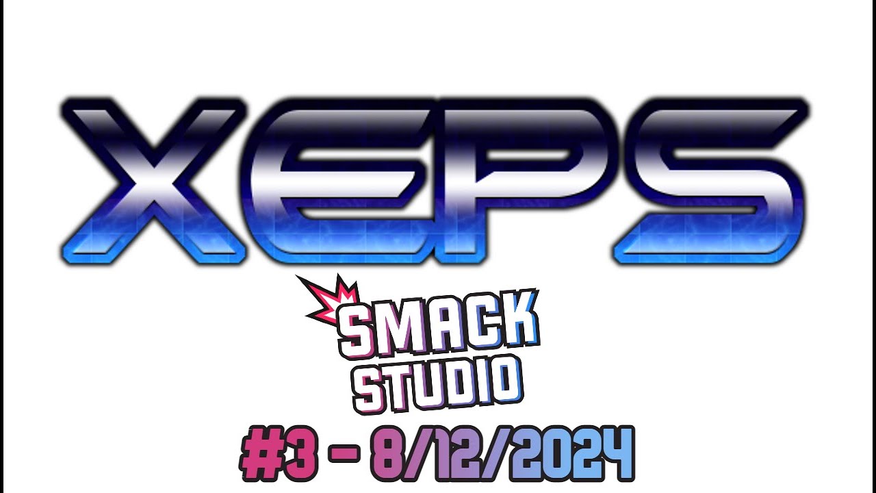 XEPS Smack Studio #3 | 8/12/24 - YouTube