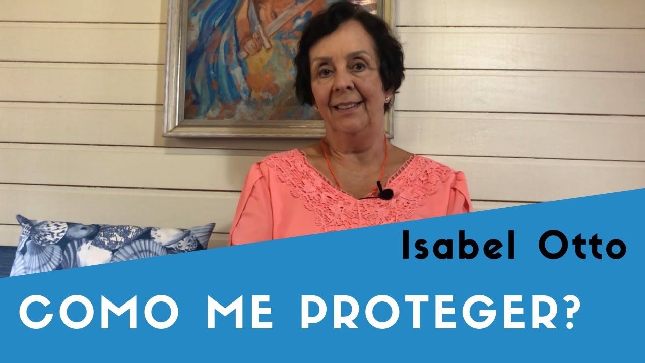 Como me proteger? | Isabel Otto - YouTube