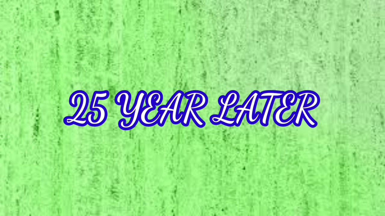 25 YEAR LATER meme - YouTube