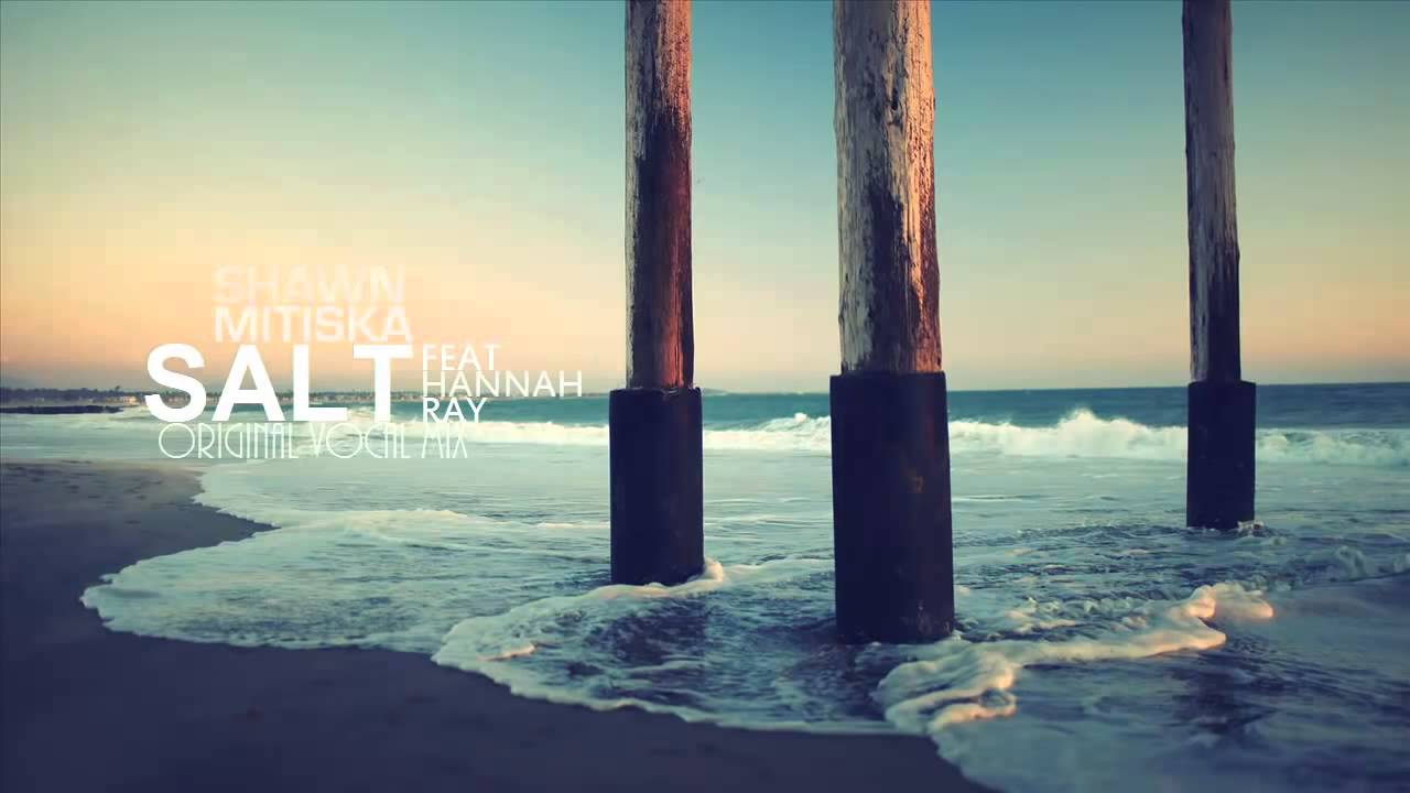 Shawn Mitiska feat Hannah Ray - Salt - YouTube